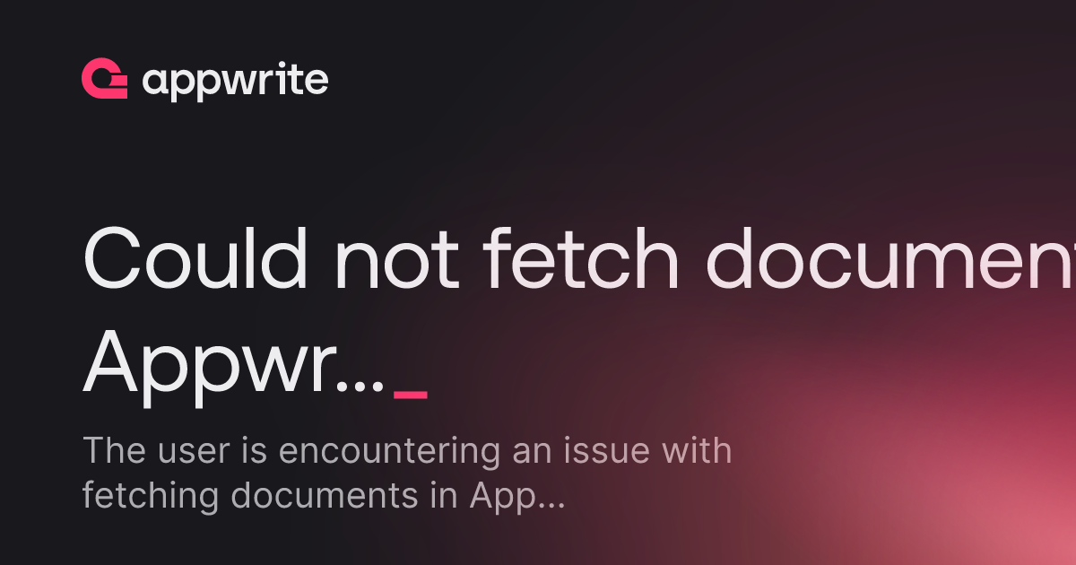 Could Not Fetch Documents Appwriteexception Invalid Query Methodlimitvalues 150